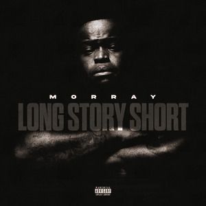 Morray Makes A "Long Story Short" On His Debut Album