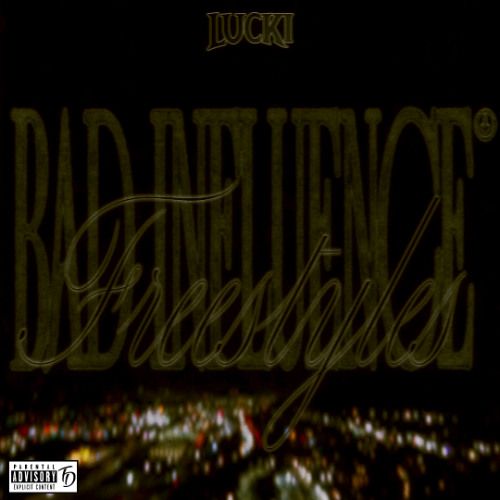 Lucki Revives Classic Tupac Beat With "Bad InFluence Freestyle"