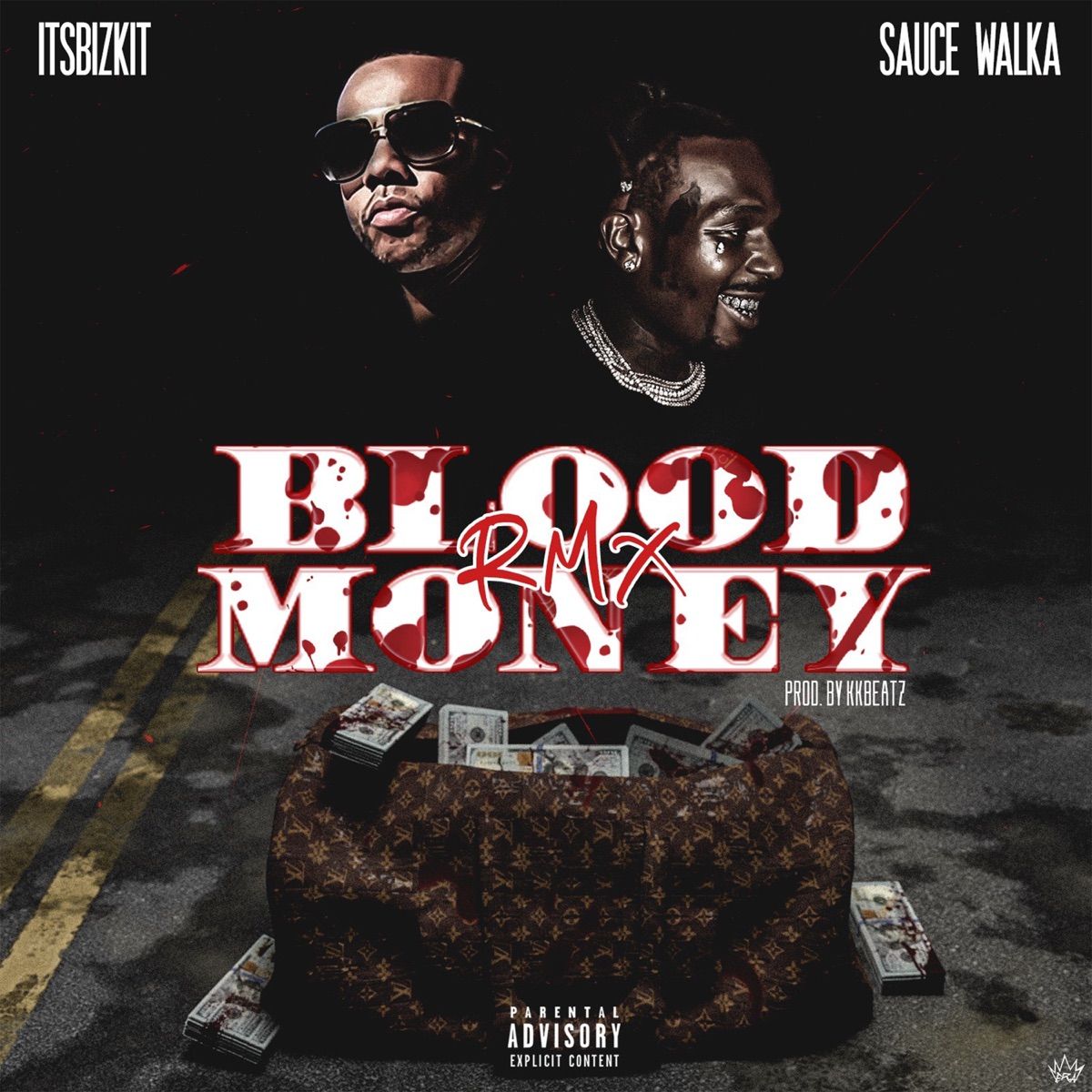 ItsBizKit & Sauce Walka Get To The Bankroll By Any Means Necessary In ...