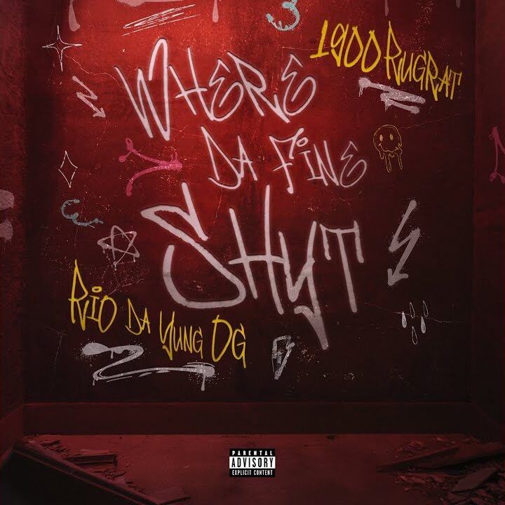 1900Rugrat & Rio Da Yung Og Ask "Where Da Fine Shyt" On New Single