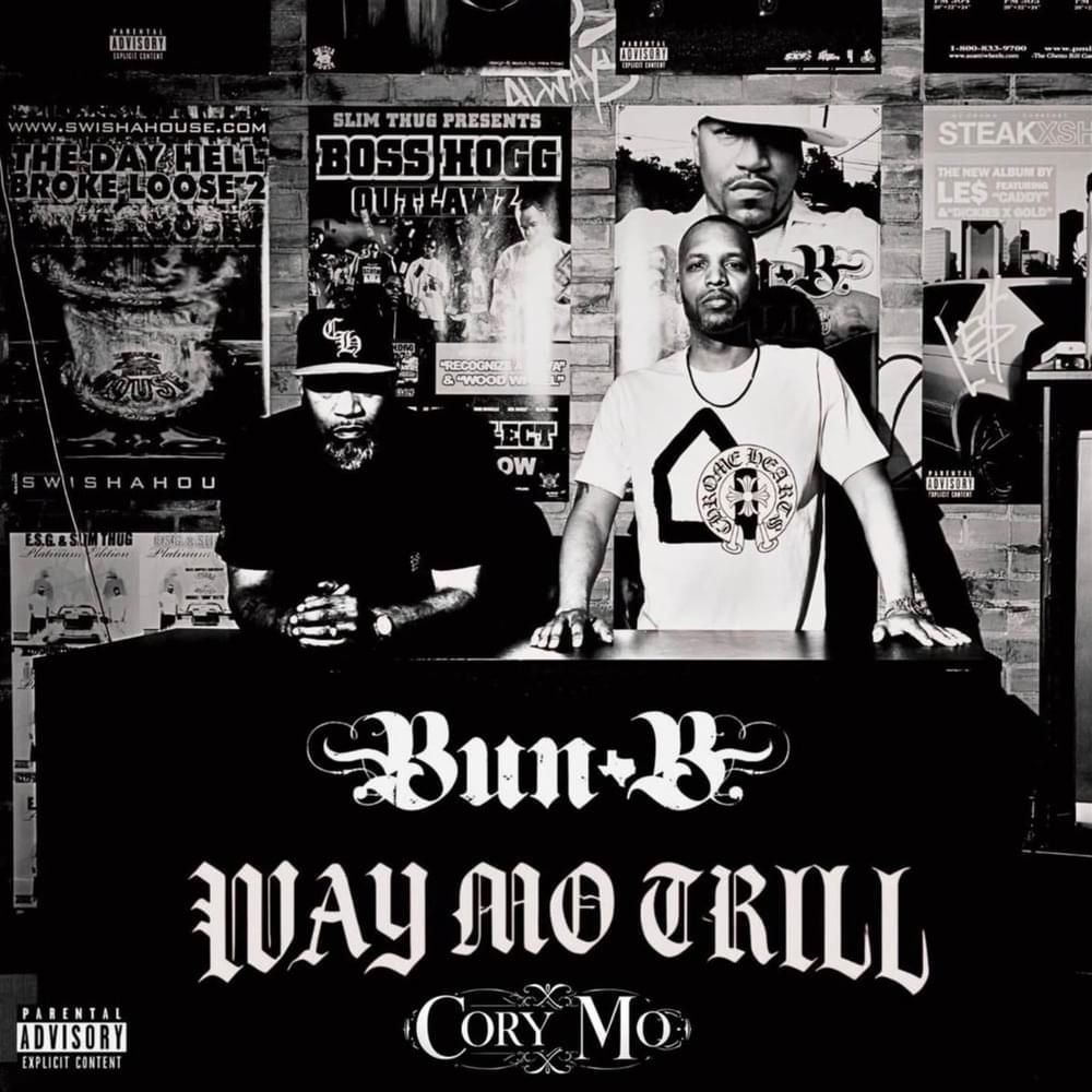 Way Mo Trill – Album by Bun B & Cory Mo