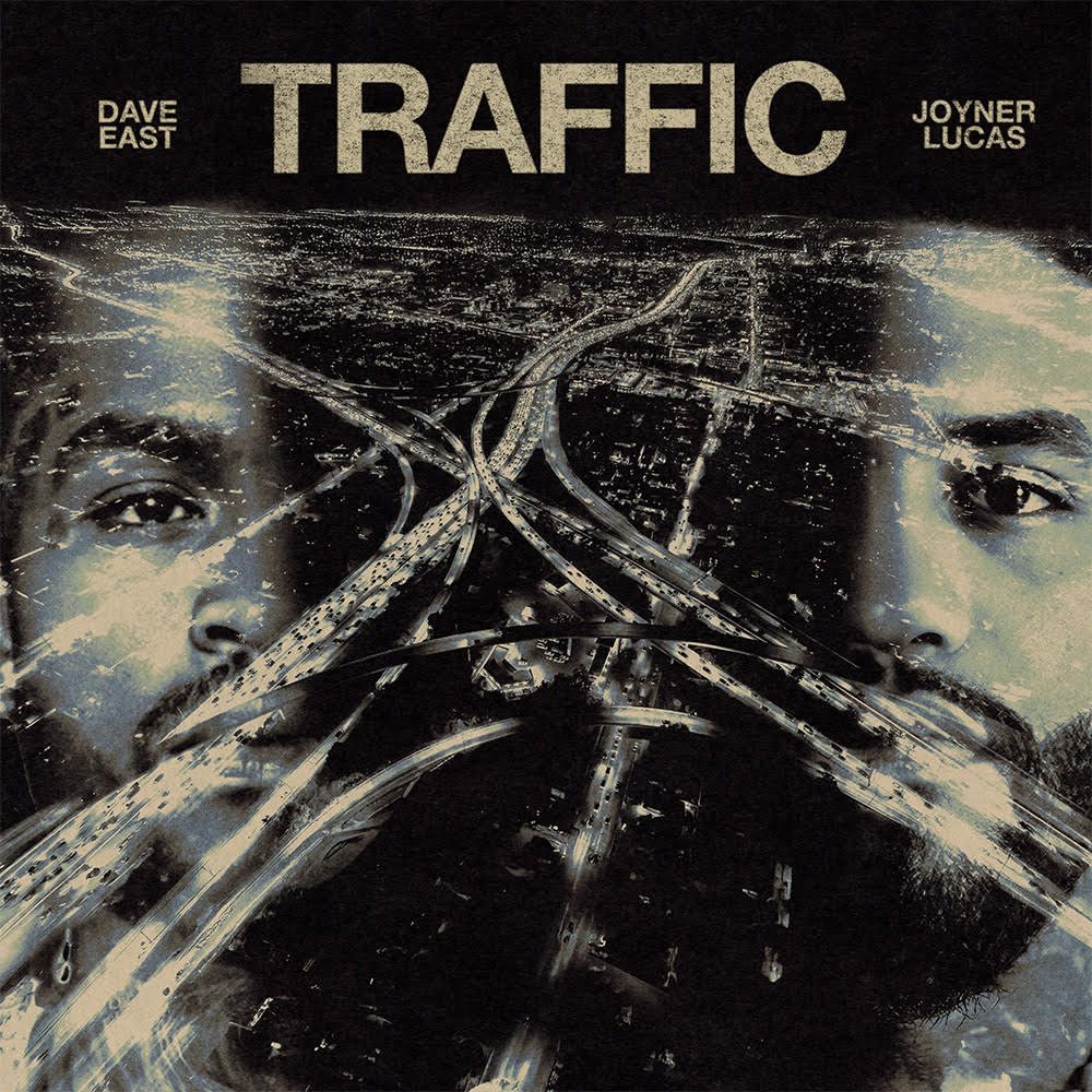 Traffic - Song by Dave East & Joyner Lucas