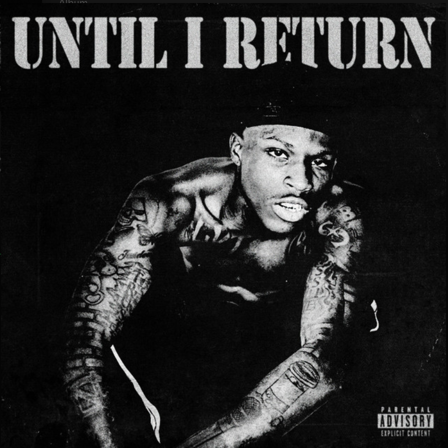 Until I Return - Album by Quando Rondo