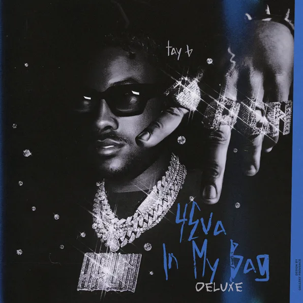 Tay B Returns With "4Eva In My Bag" Deluxe Album Featuring Lil Baby, A ...