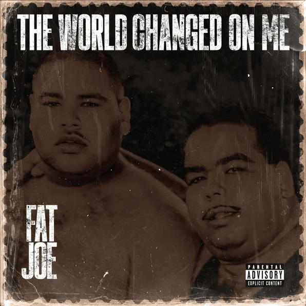 Fat Joe Dedicates His First Album In 15 Years, "The World Changed On Me ...