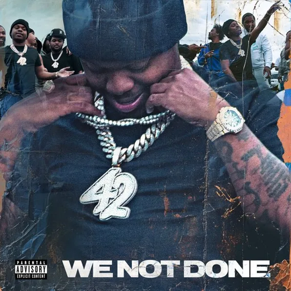 42 Dugg Drops An Anthem With "We Not Done"