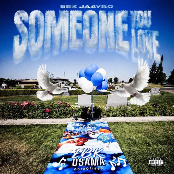 EBK Jaaybo Is Melancholic On New Single “Someone You Love”