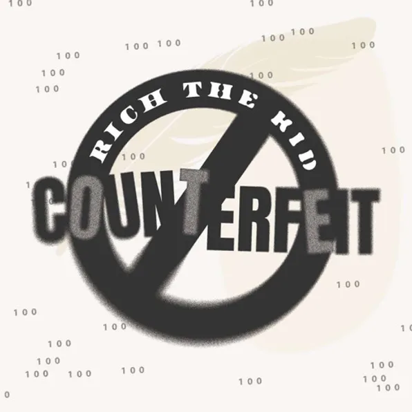 No Counterfeit - Song by Rich The Kid