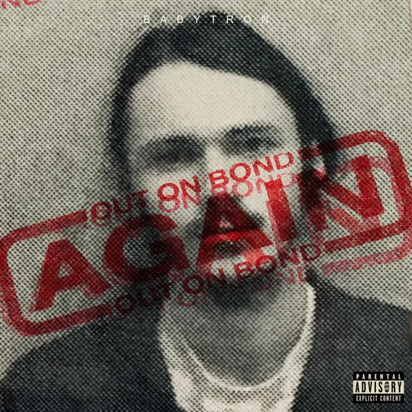 Out On Bond Again – Album by BabyTron