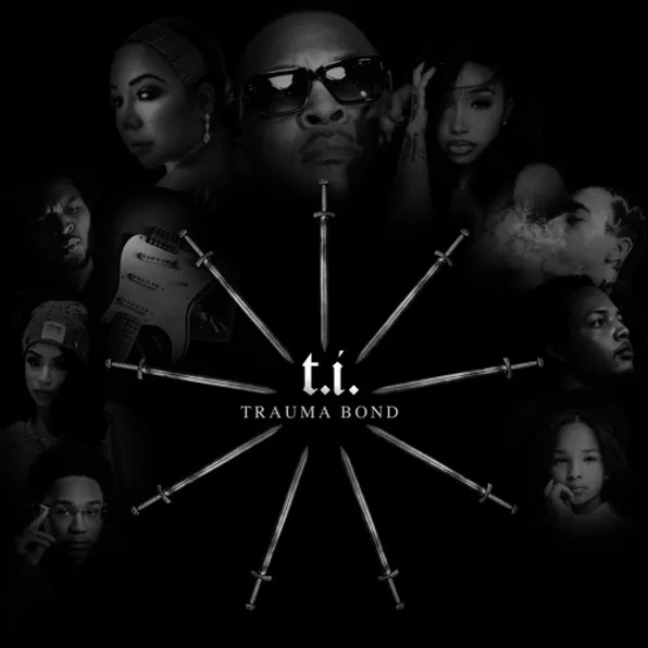 Trauma Bond - Song by T.I.
