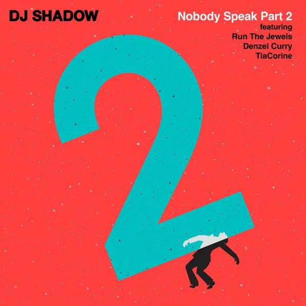 Nobody Speak Part 2 - Song by DJ Shadow featuring Run The Jewels ...