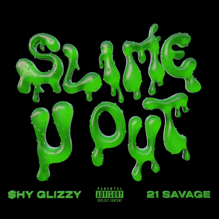 Shy Glizzy Enlists 21 Savage On "Slime-U-Out"