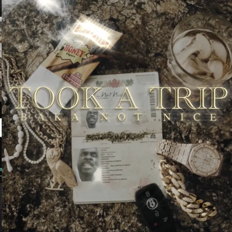 Baka Not Nice Drops Off New Single "Took A Trip"