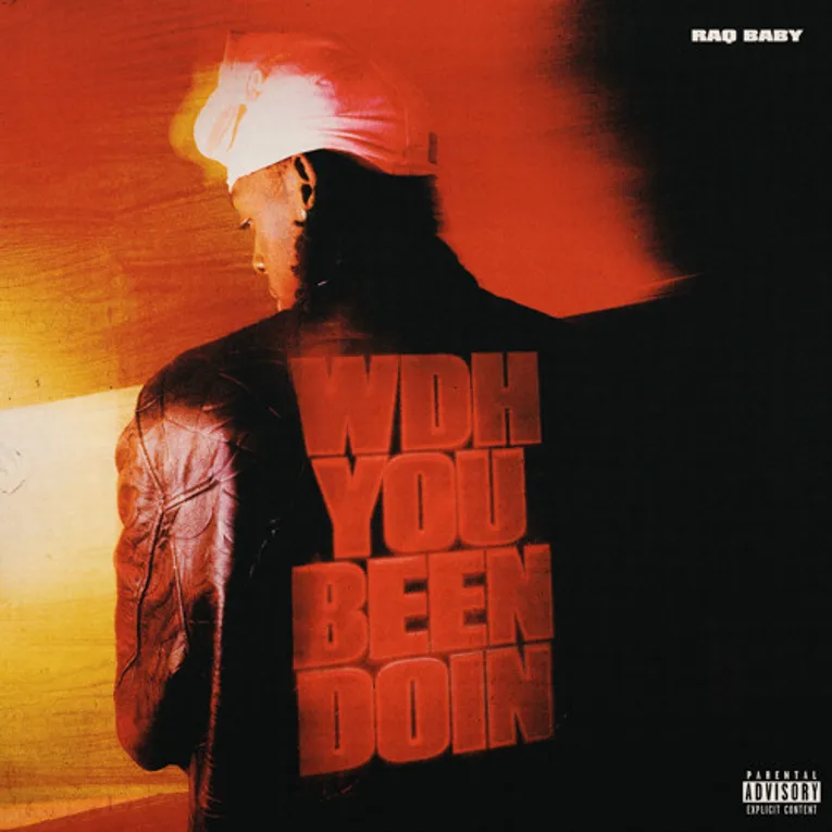 WDH You Been Doin - Song by Raq Baby