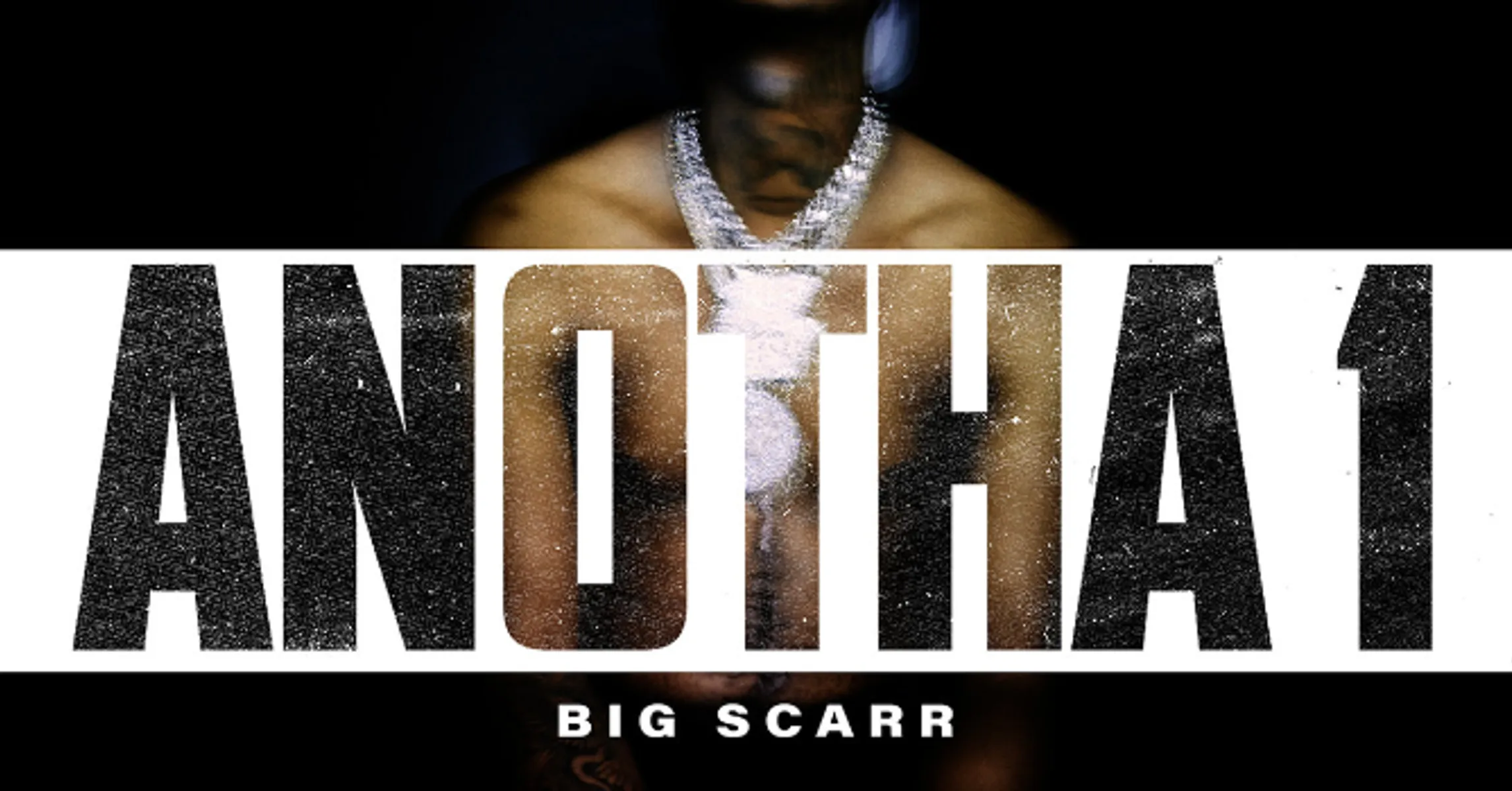Big Scarr Doubles Back On "Anotha 1"