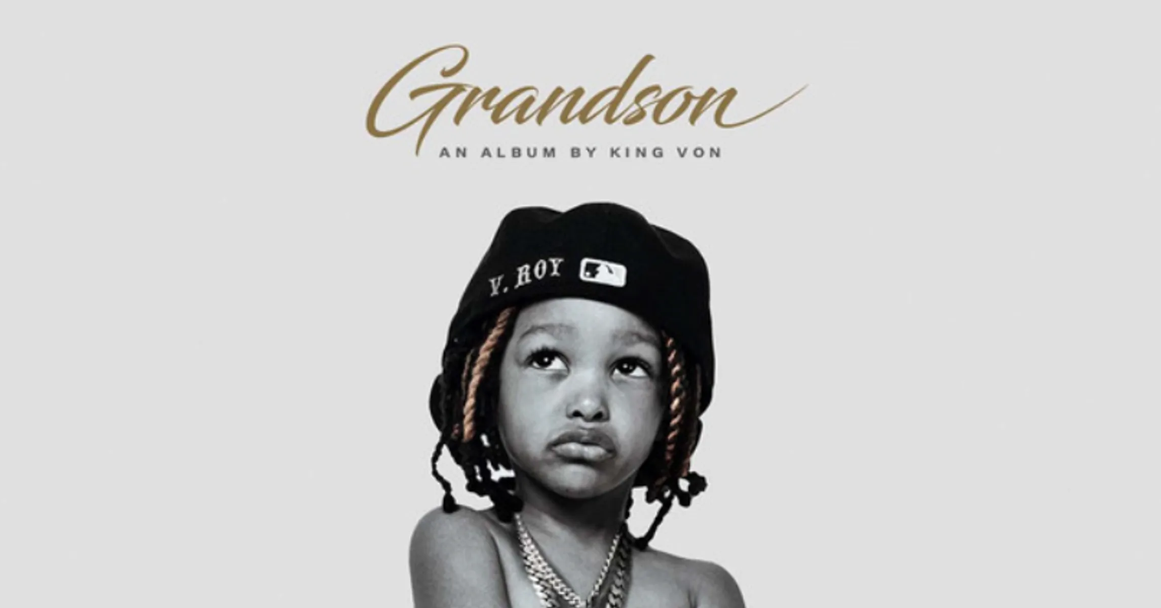 King Von's Second Posthumous Album "Grandson" Arrives