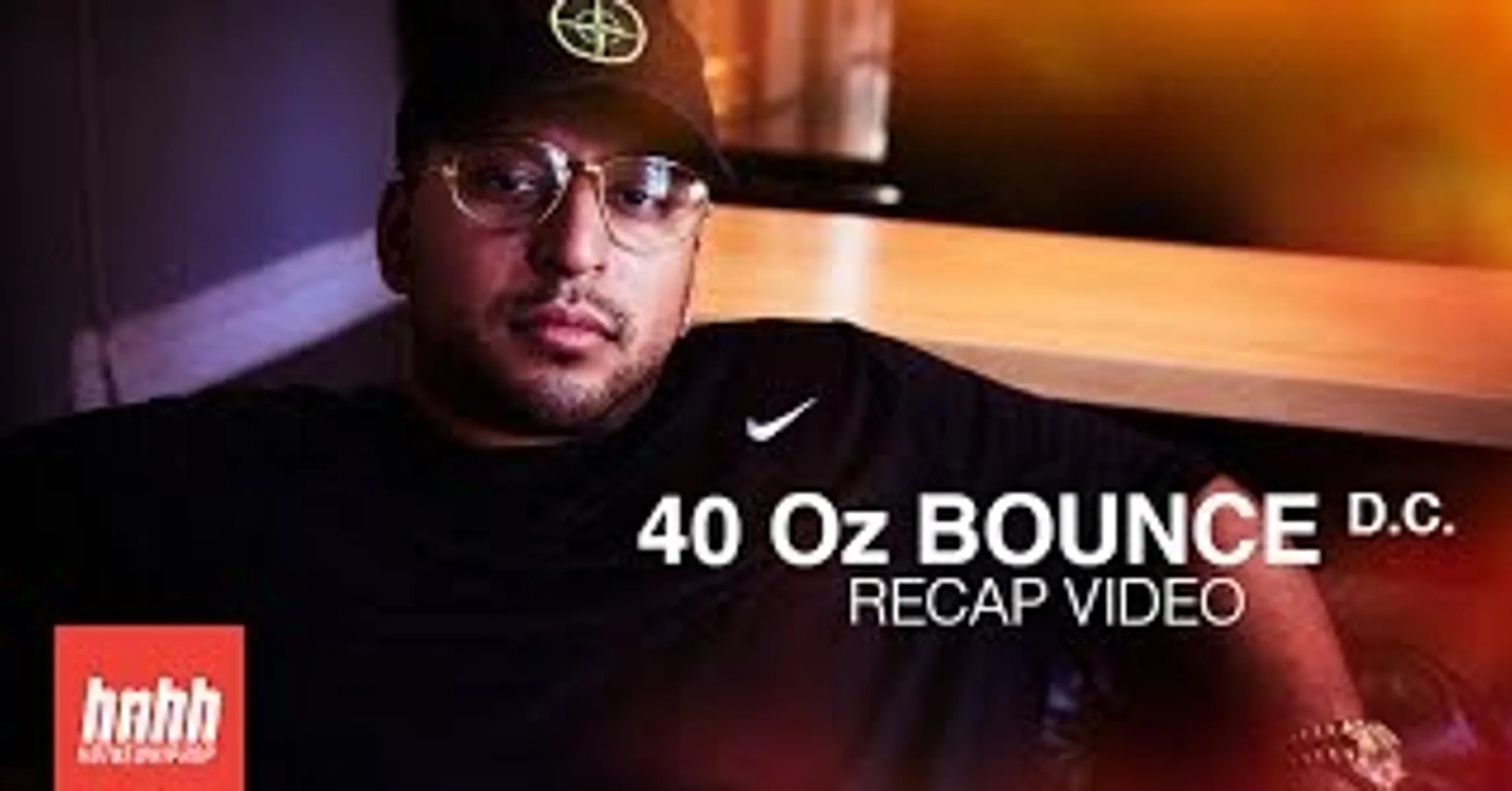 40 Oz Bounce DC Recap With 40 Oz Van