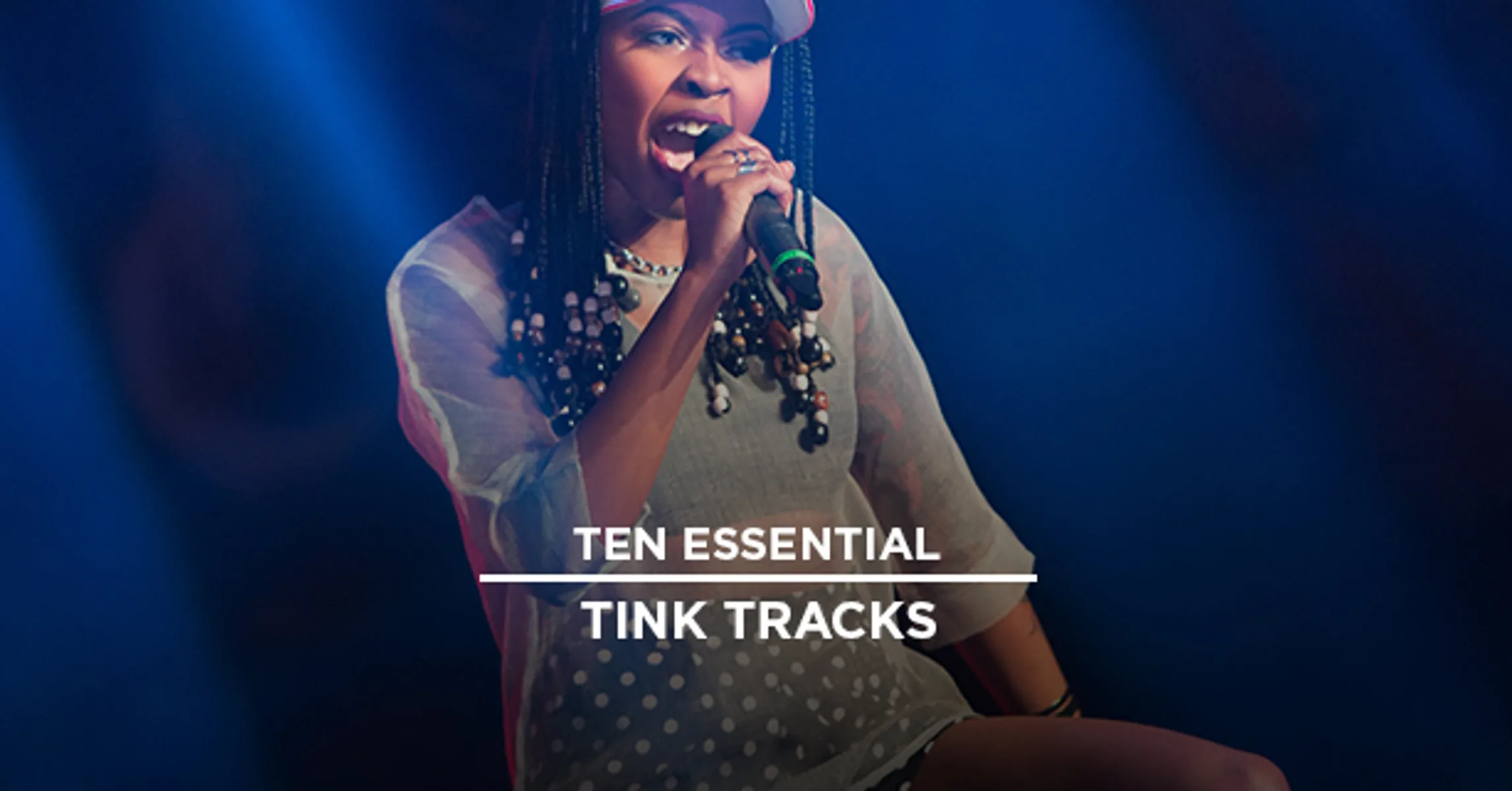 10 Essential Tink Tracks