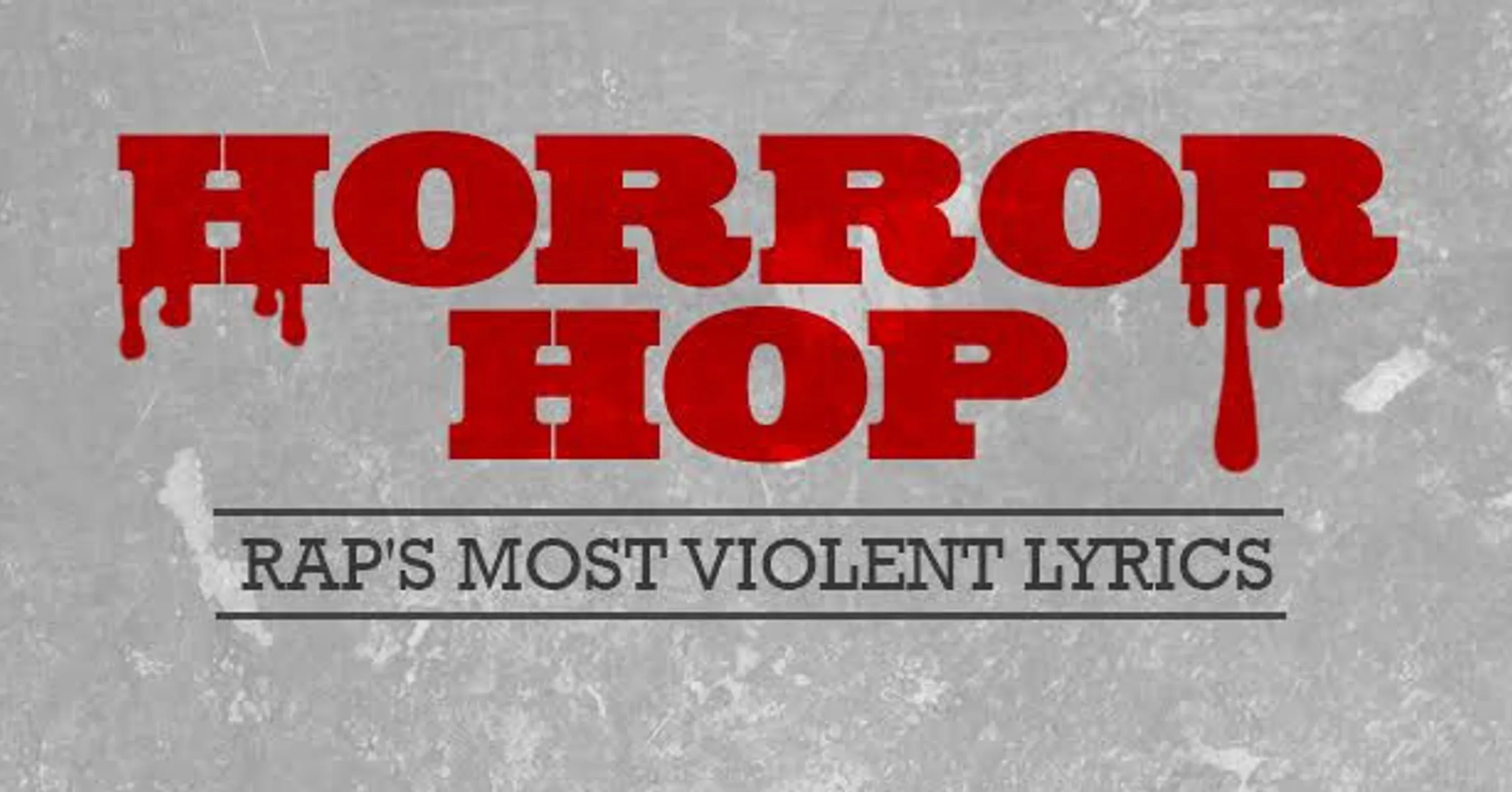 Horror Hop: Rap's Most Violent Lyrics
