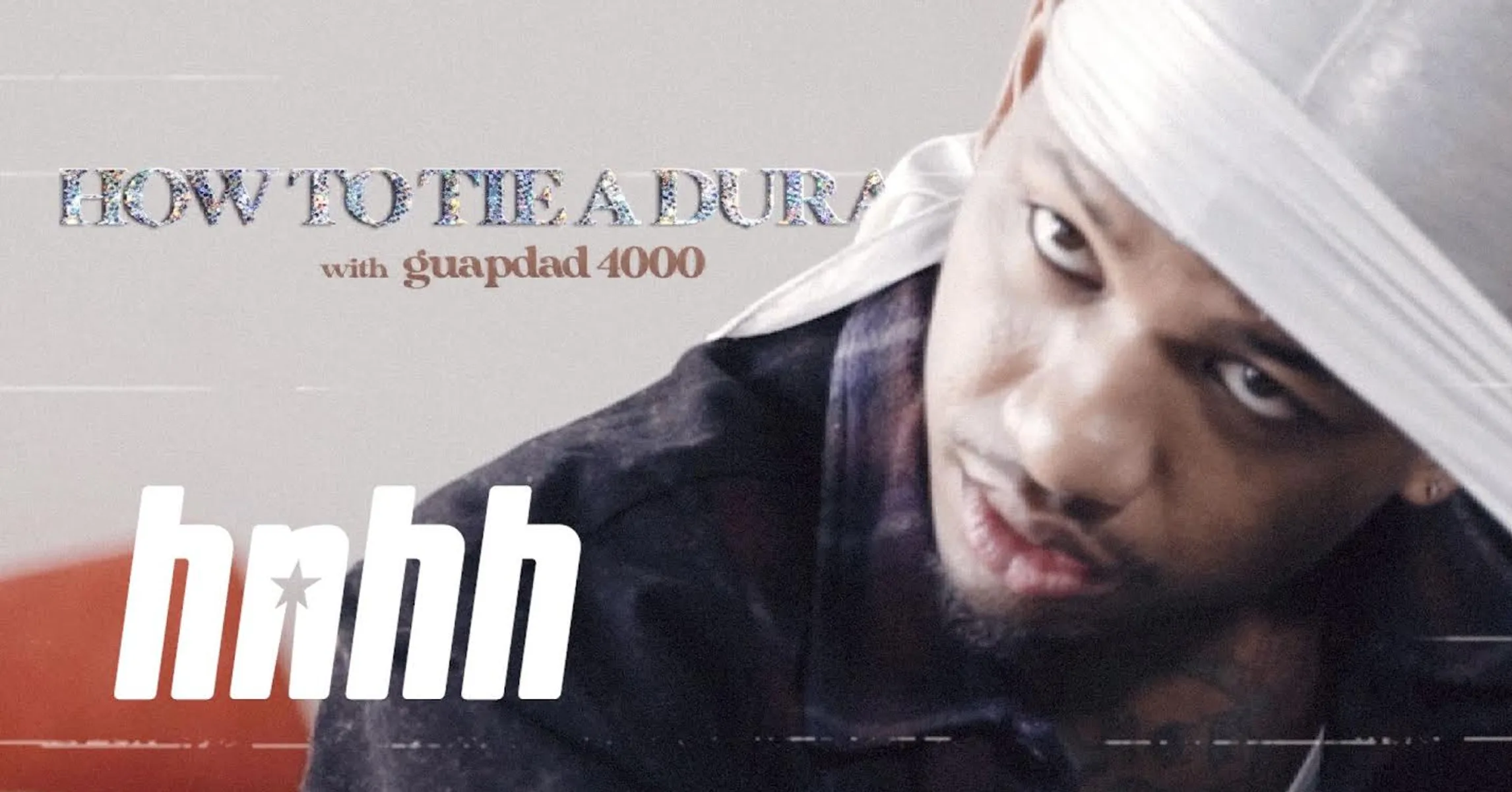 Guapdad 4000 Teaches You How To Tie A Durag