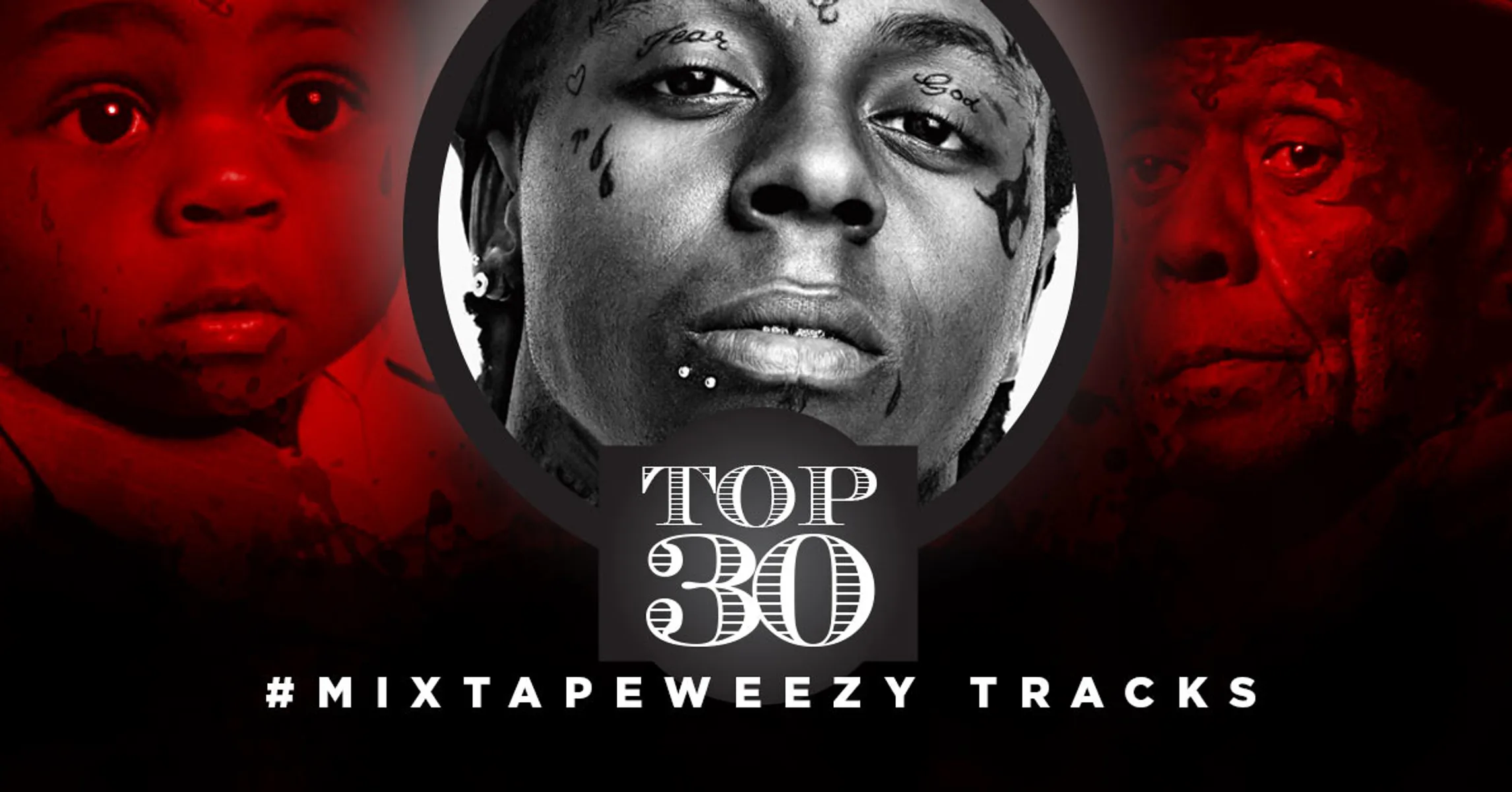 Top 30 Mixtape Weezy Tracks