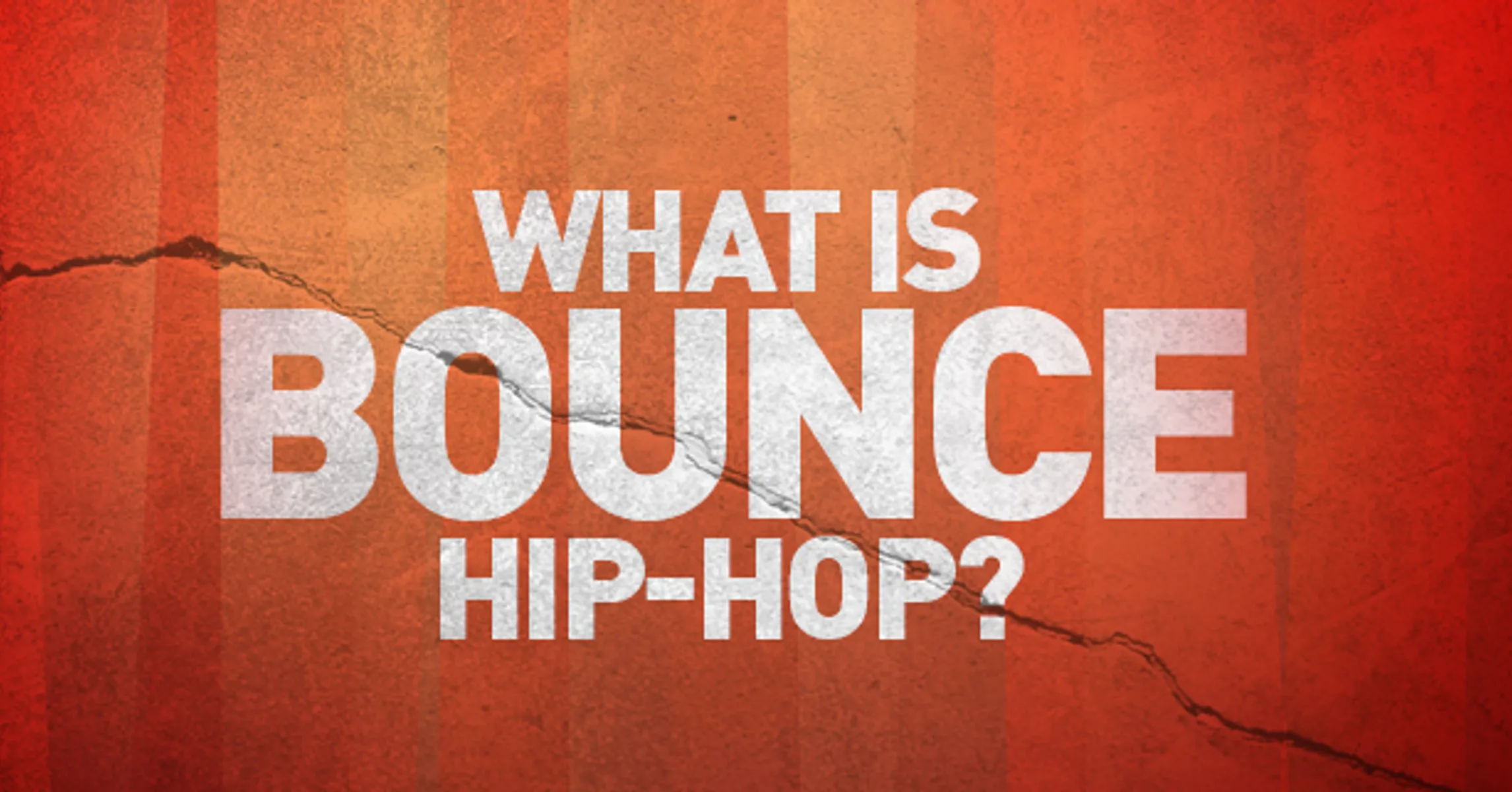 What Is Bounce Hip-Hop?