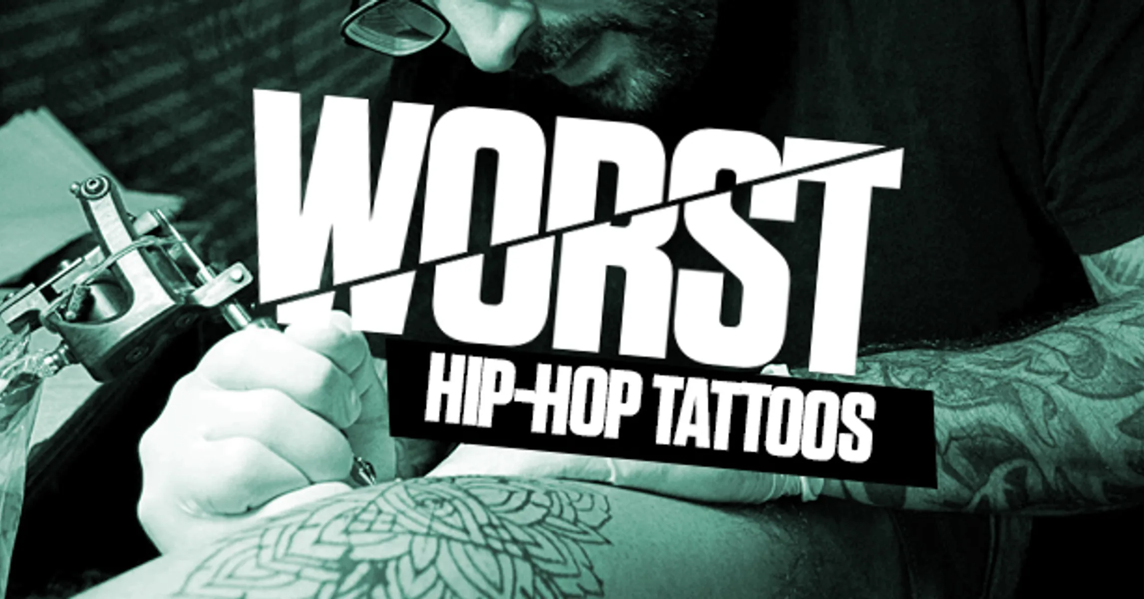 Worst Hip-Hop Tattoos