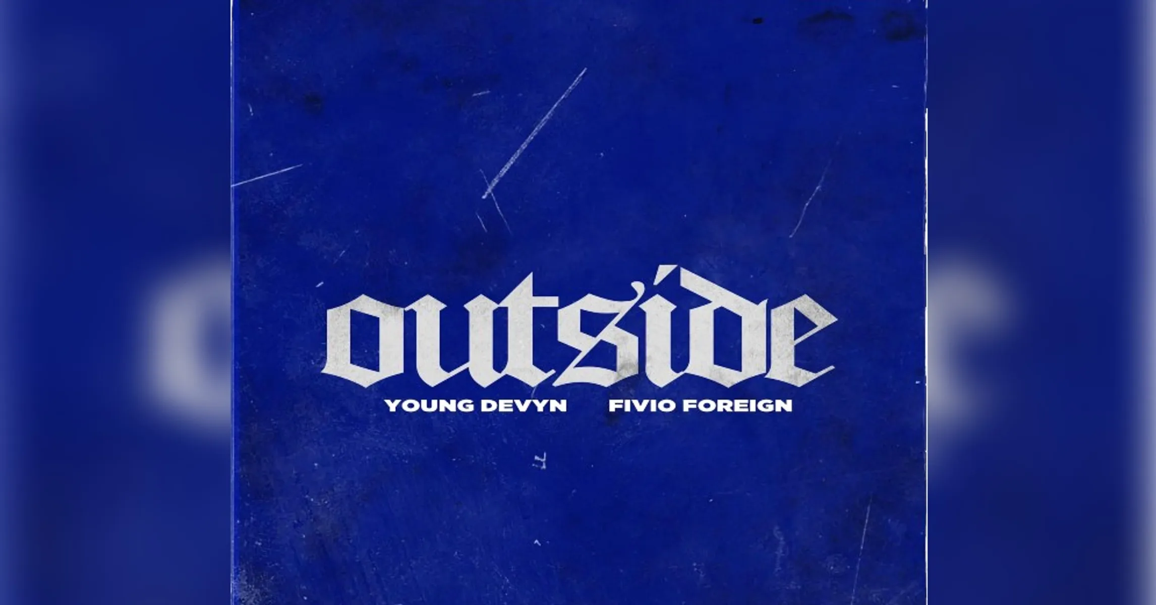 Young Devyn Taps Fivio Foreign For "Outside"
