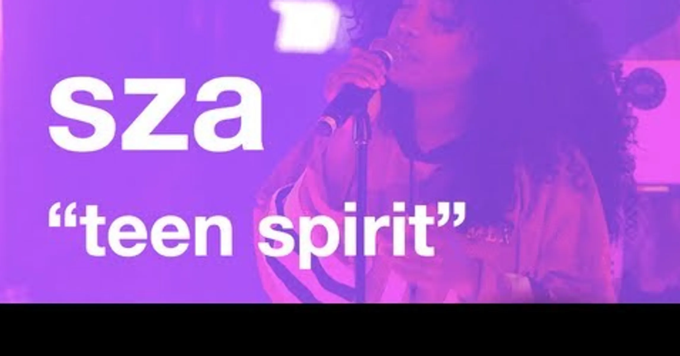 SZA Performs 'Teen Spirit" Live