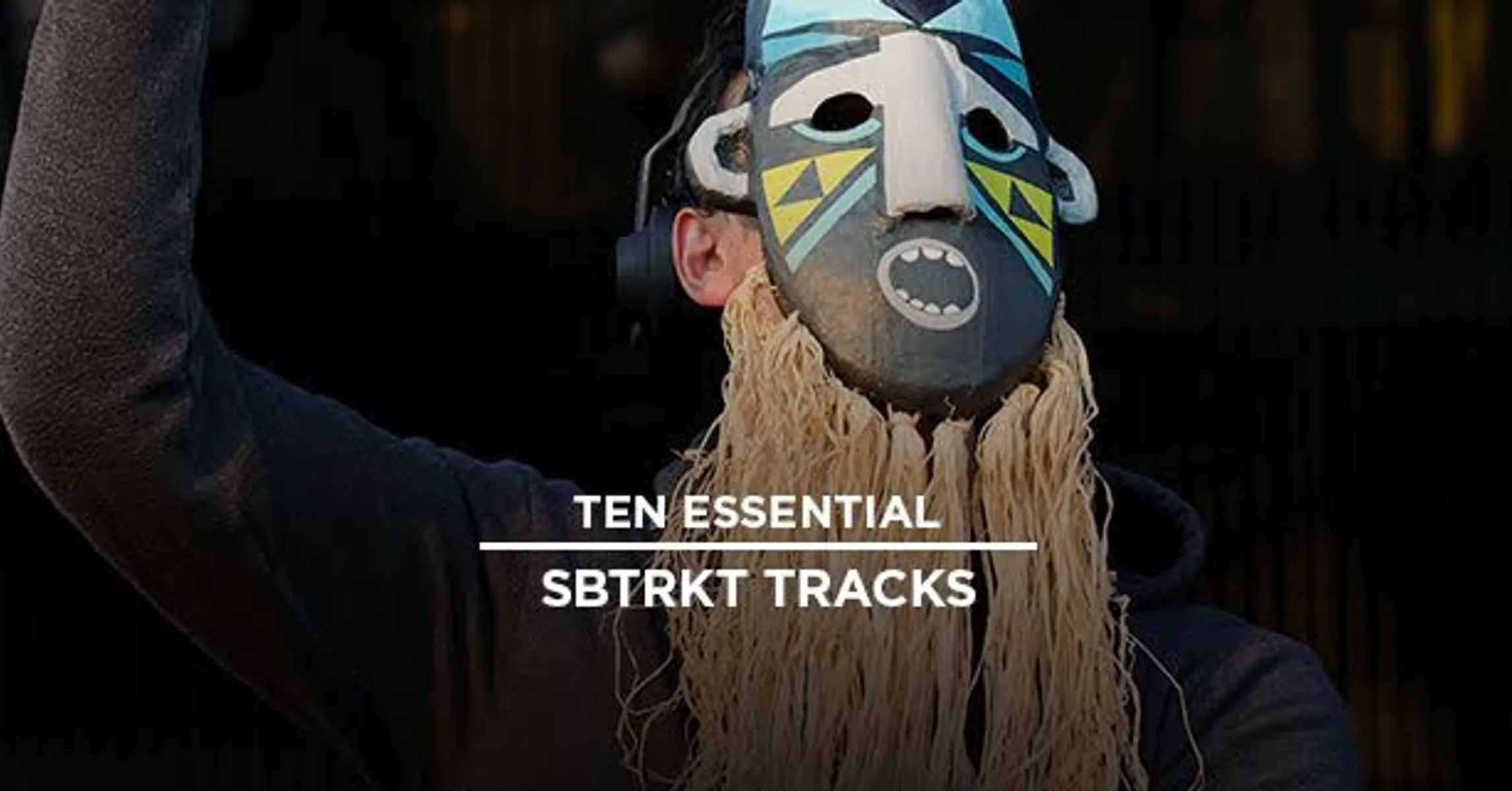 10 Essential SBTRKT Tracks