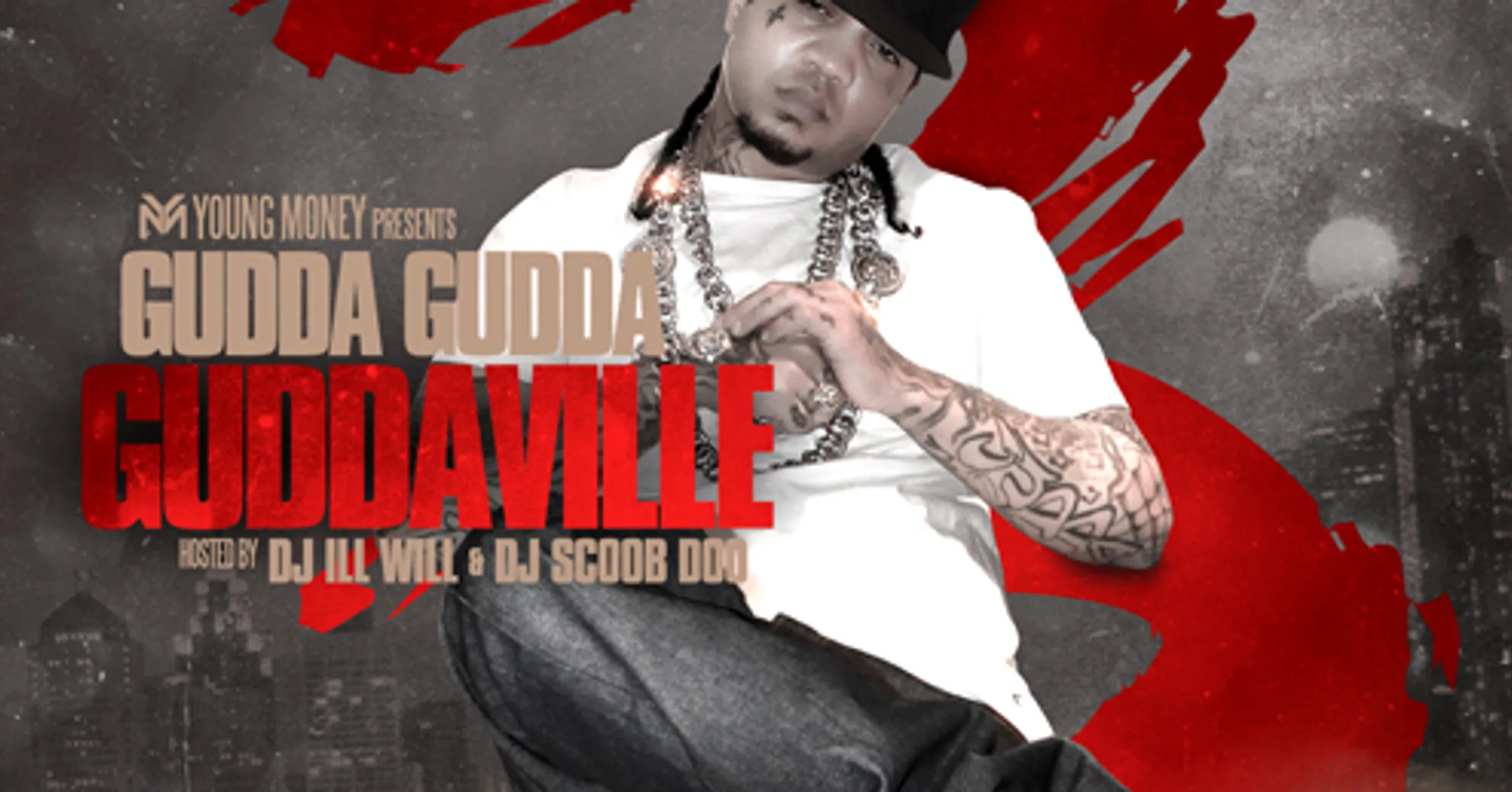 Guddaville 3 (Hosted by DJ ill Will & DJ Scoob Doo)