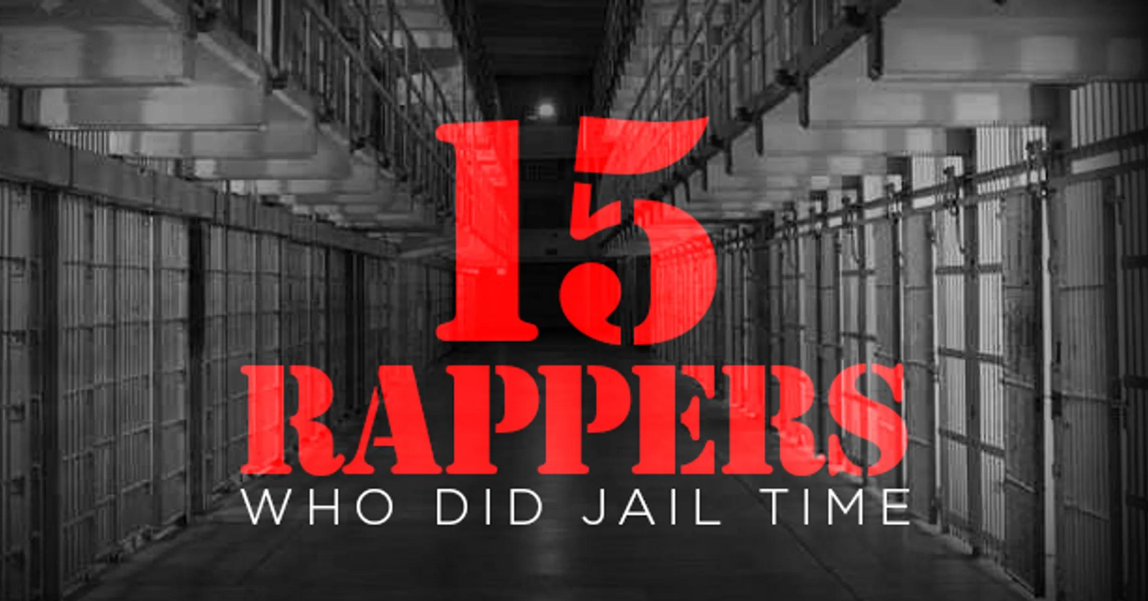 15 Rappers Who Did Jail Time