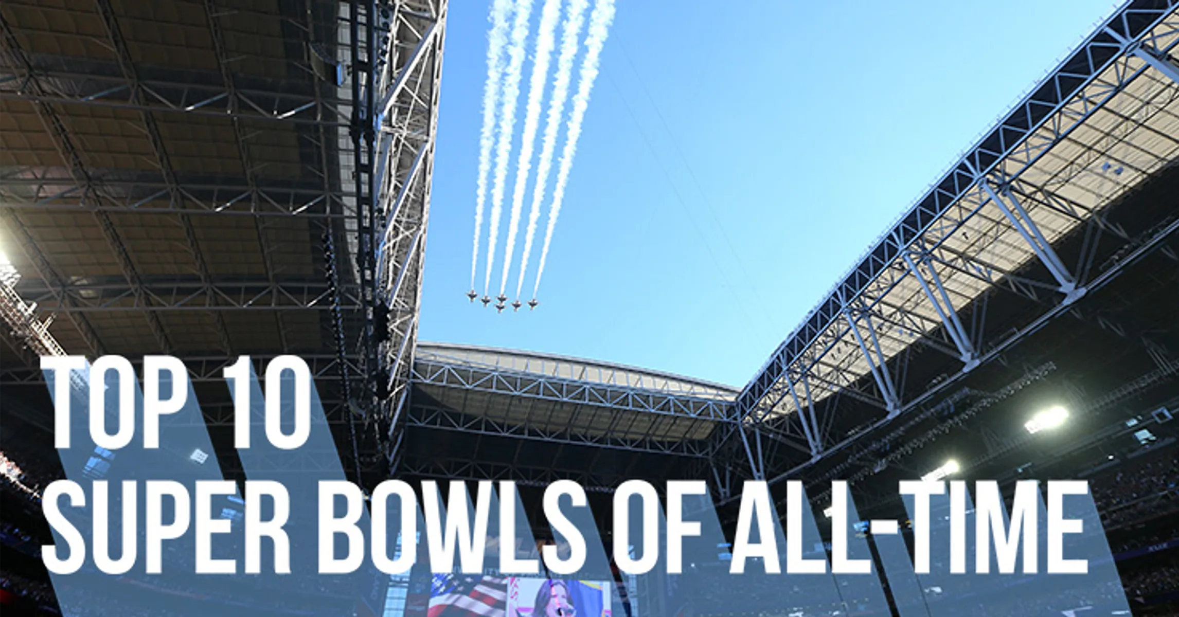 Top 10 Super Bowls Of All Time