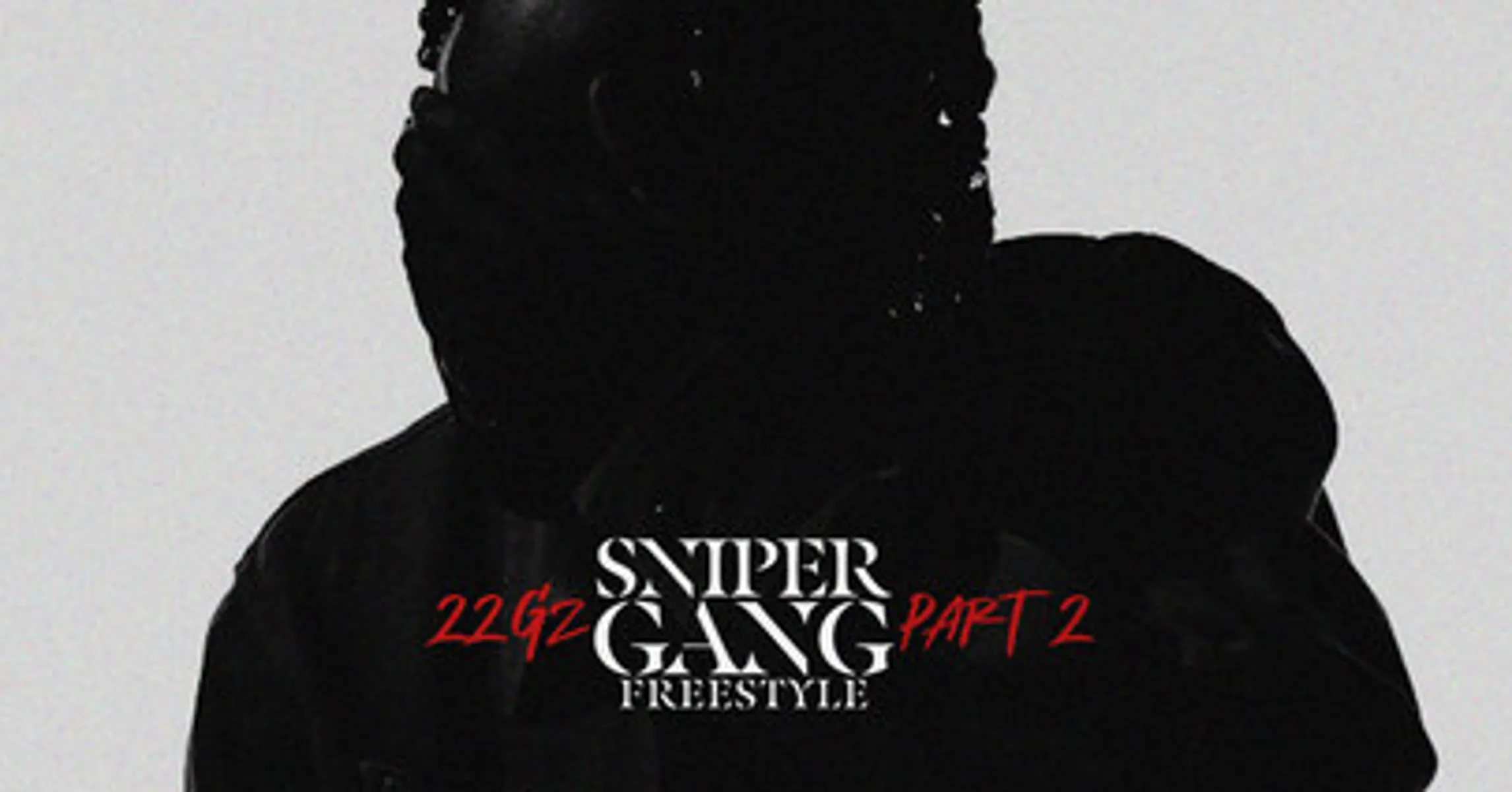 22Gz Returns With New Song, "Sniper Gang Freestyle Pt. 2"