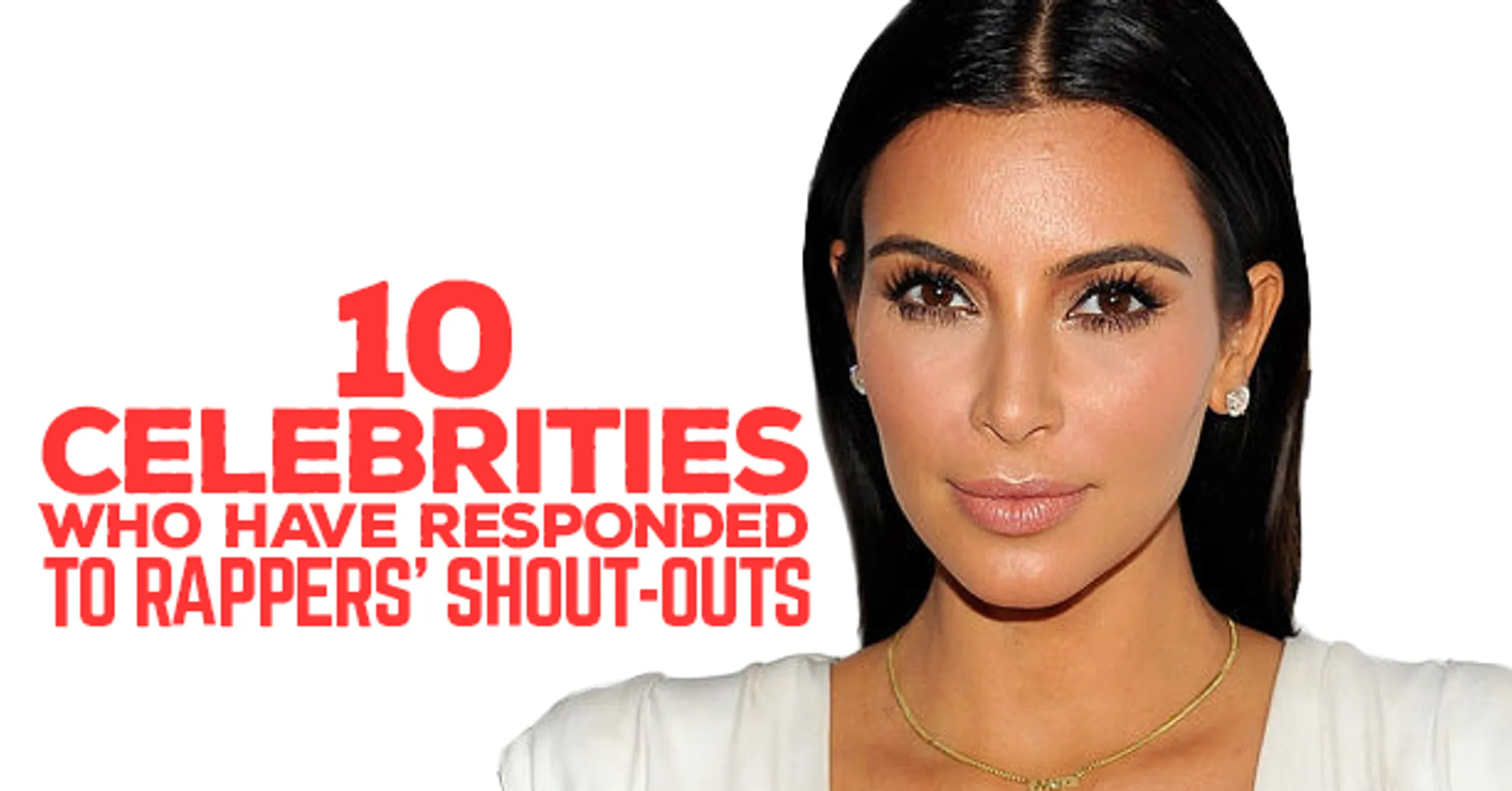 10 Celebrities Who Have Responded To Rappers' Shout-Outs