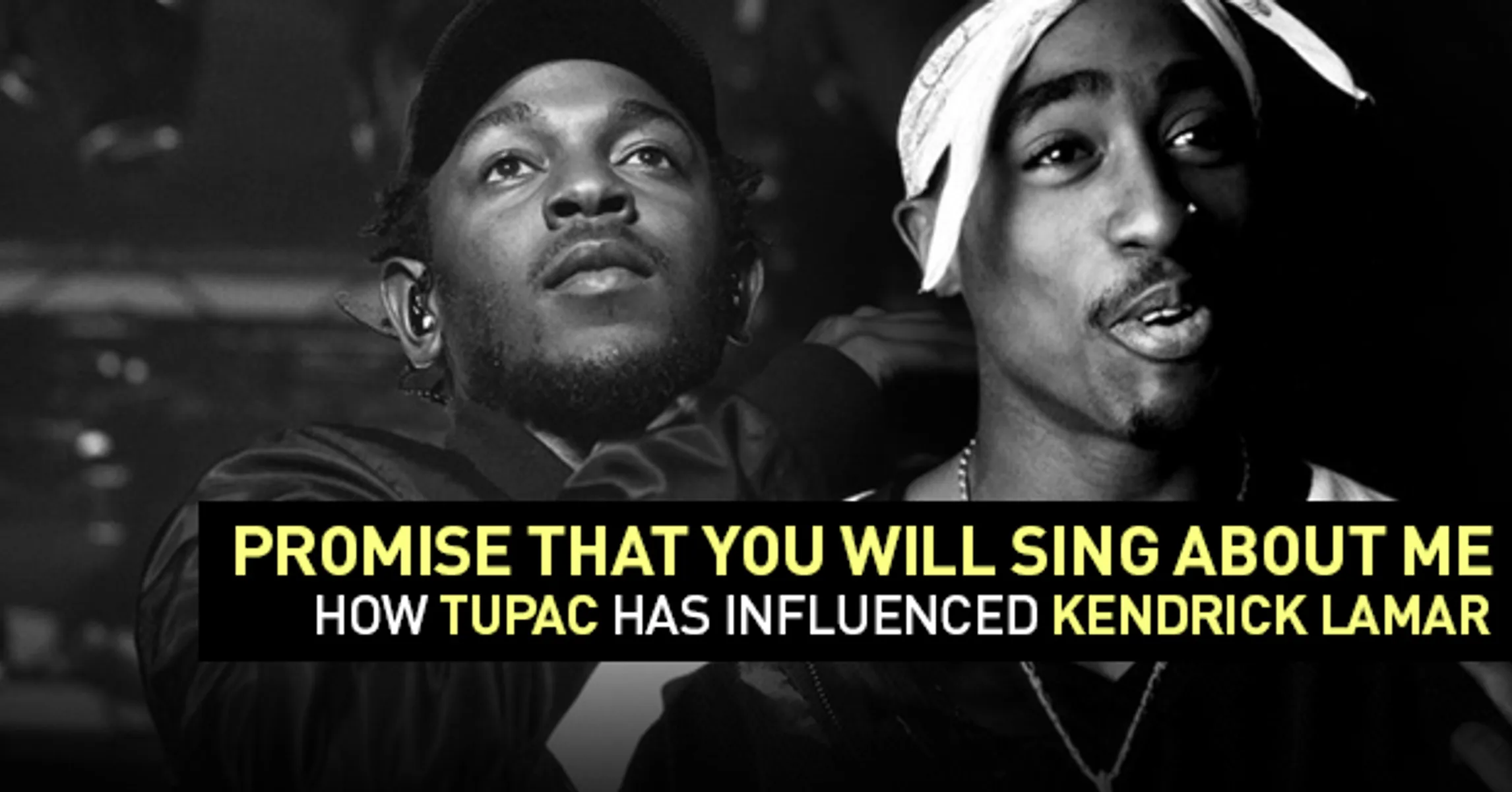 Promise That You Will Sing About Me: How Tupac Has Influenced Kendrick ...