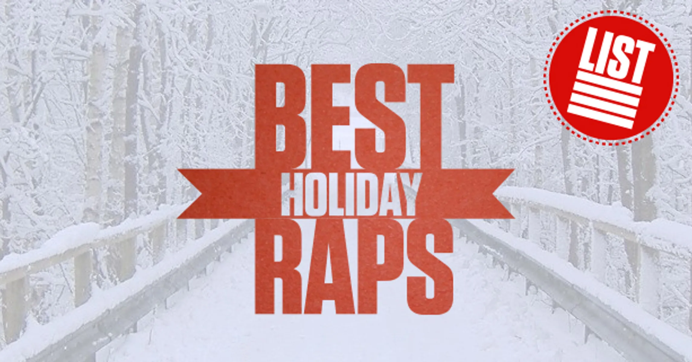 Top 10 Best Holiday Raps