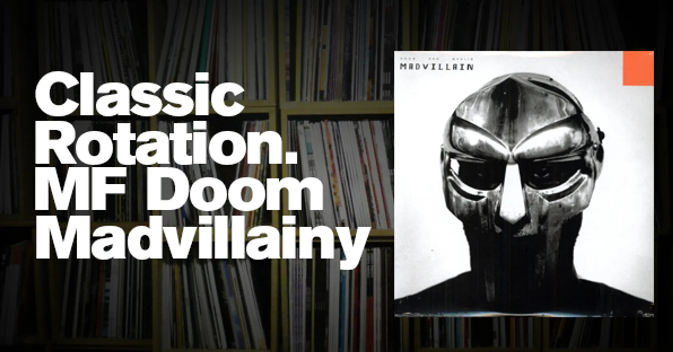Classic Rotation: MF Doom & Madlib's "Madvillainy" 10 Years Later