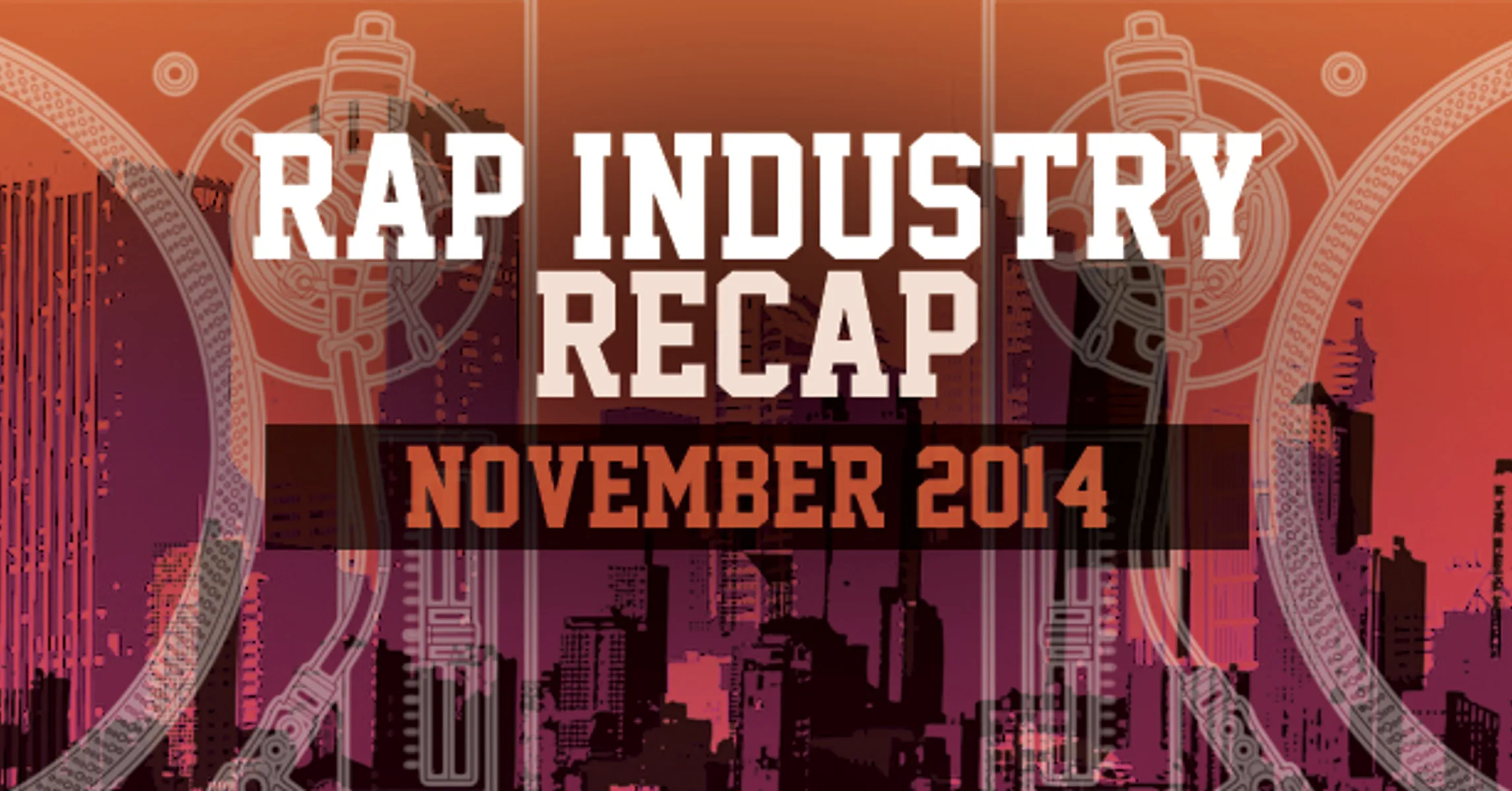 Rap Industry Recap: November