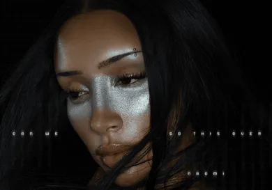 Naomi Sharon Asks "Can We Do This Over" On Another Stunning Single