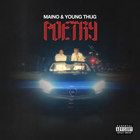 Maino & Young Thug Team Up For New Single, "Poetry"