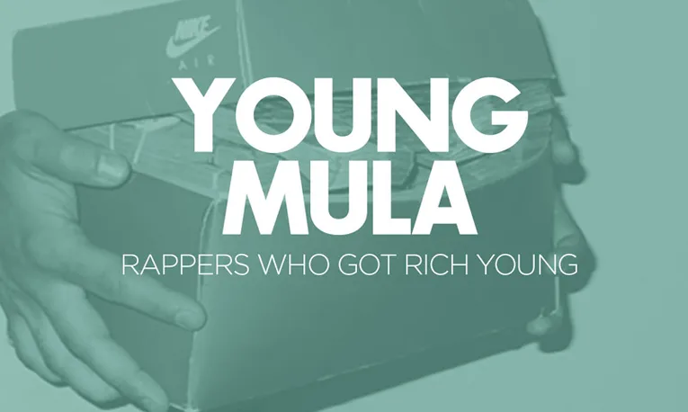 Young Mula: Rappers Who Got Rich Young