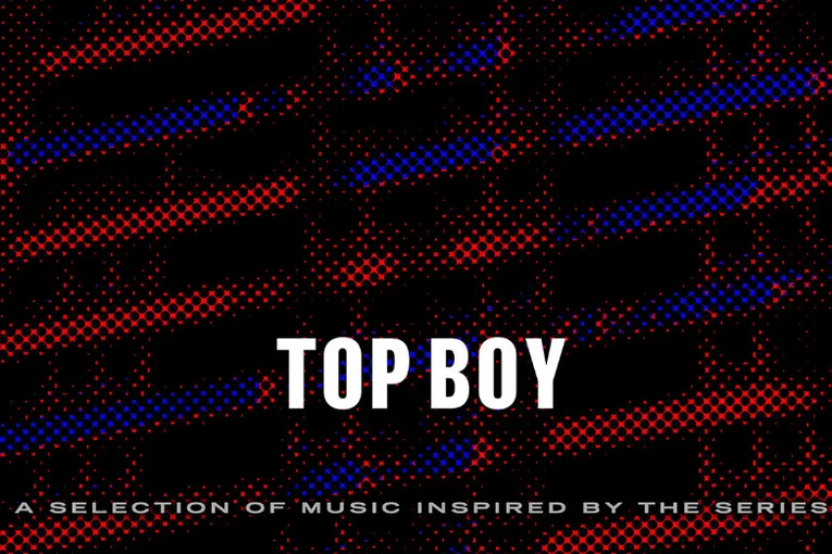Top Boy Soundtrack: A Who's Who