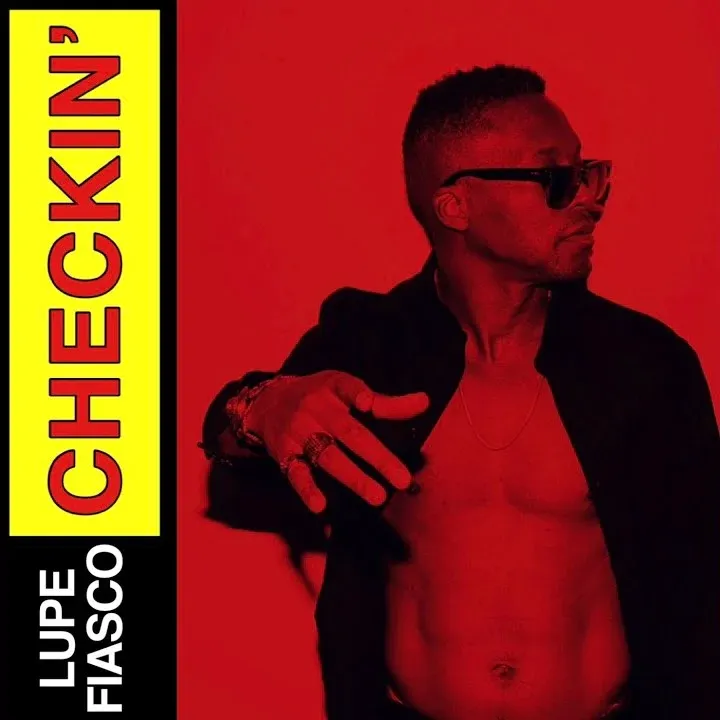Lupe Fiasco Goes Hard On New Song "Checkin'"