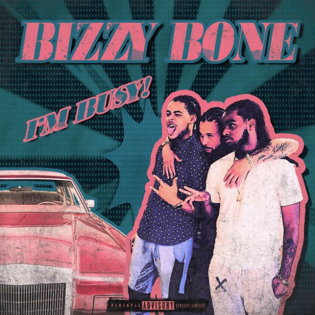 Bizzy Bone Shares New Solo Album "I'm Busy"