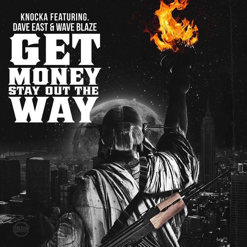 Get Money, Stay Out The Way