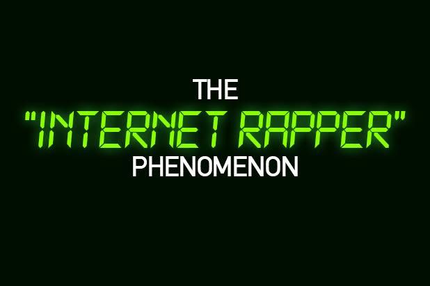 The "Internet Rapper" Phenomenon